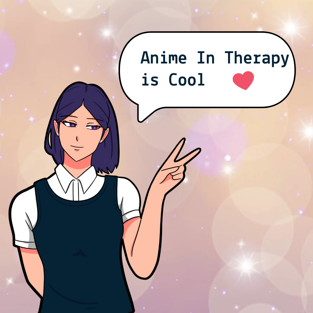 Anime in Therapy - Geek Therapeutics